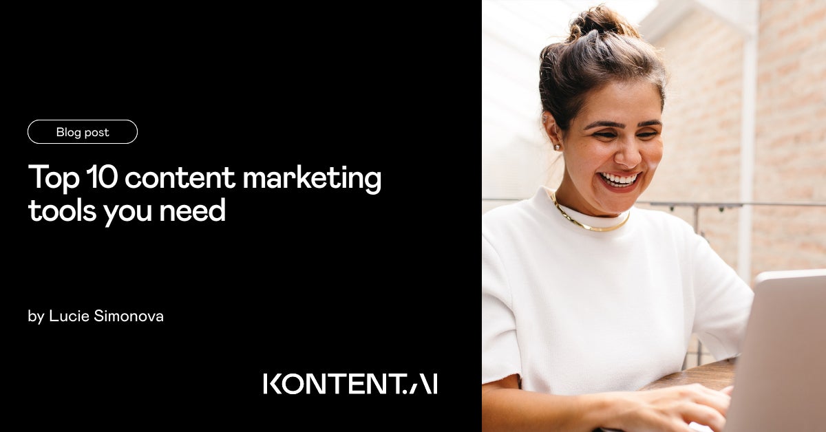 Top 10 content marketing tools you need | Kontent.ai
